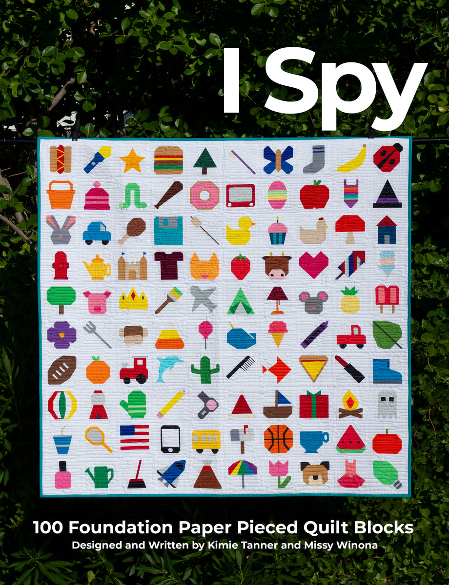 I Spy Book - A Modern Take on a Classic I Spy Quilt - 100 Foundation P ...